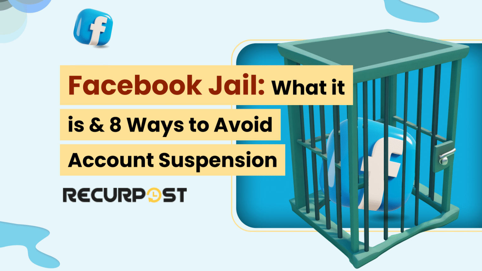 Facebook Jail: What It Is & 8 Ways to Avoid Account Suspension