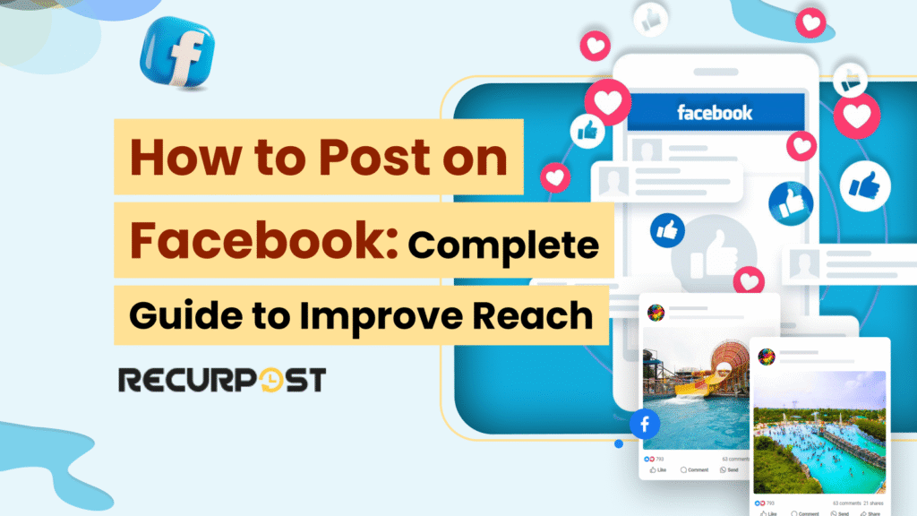How To Post on Facebook: Easy Guide to Improve Reach