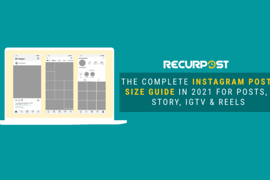 Instagram Post Size: A Complete Guide For All Types of Posts