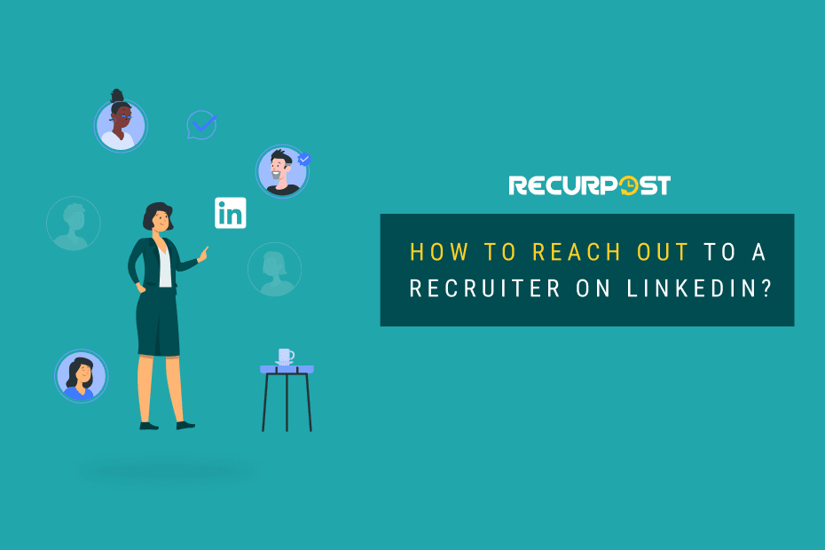How To Connect With Recruiters On LinkedIn For More Reach 