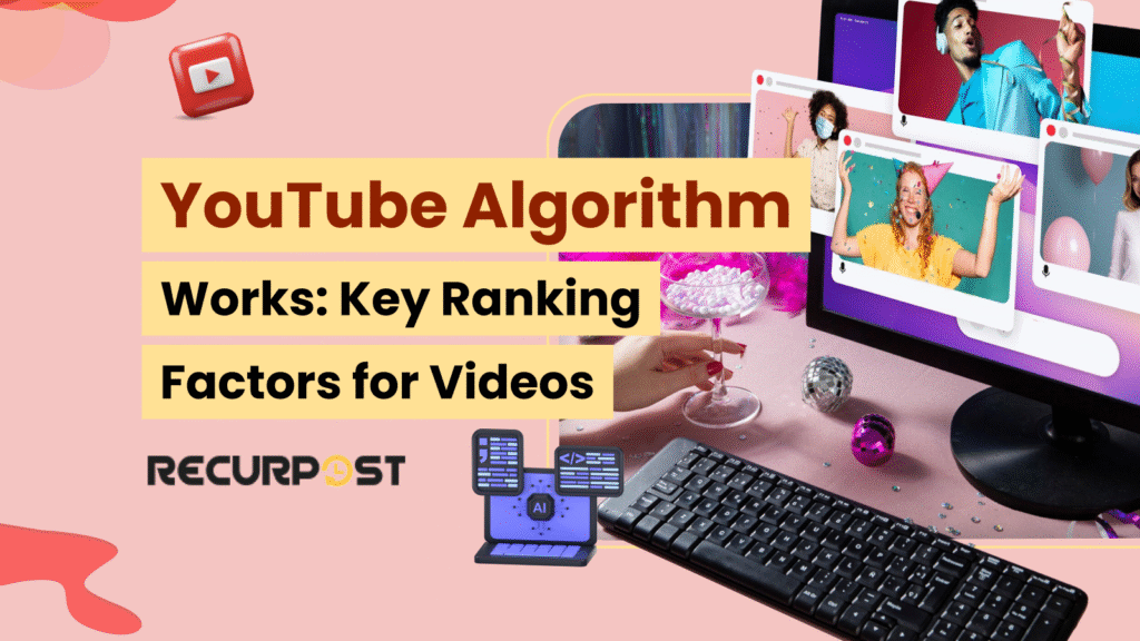 How YouTube Algorithm Works in 2025 : Complete Guide
