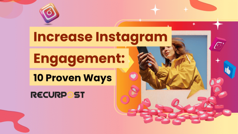 Increase Instagram Engagement: 10 Proven Ways for 2025