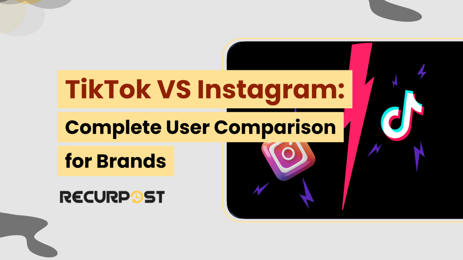 TikTok VS Instagram Users: A Complete Comparison for Brands