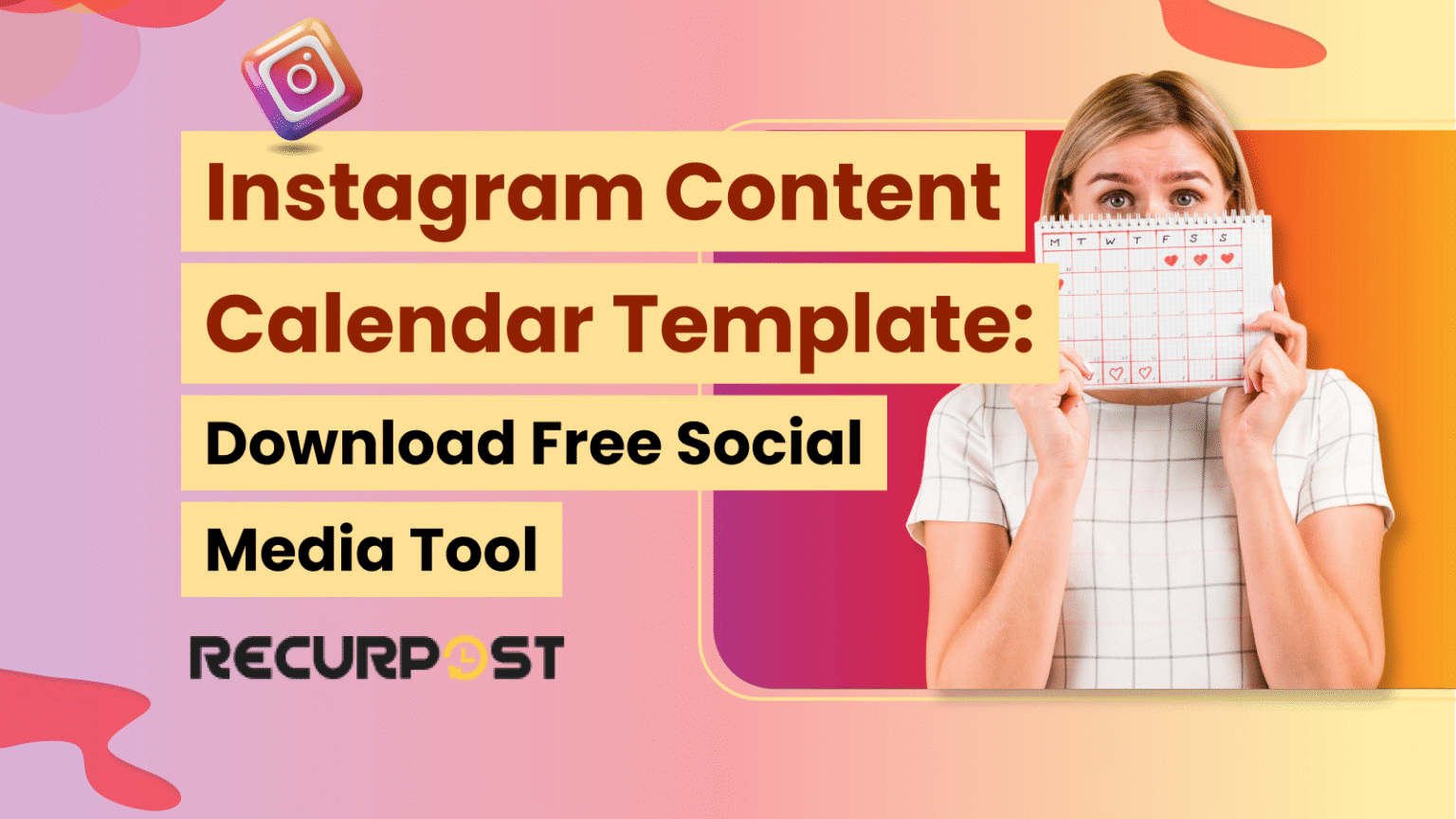 Instagram Content Calendar Template: Download Free Social Media Tool