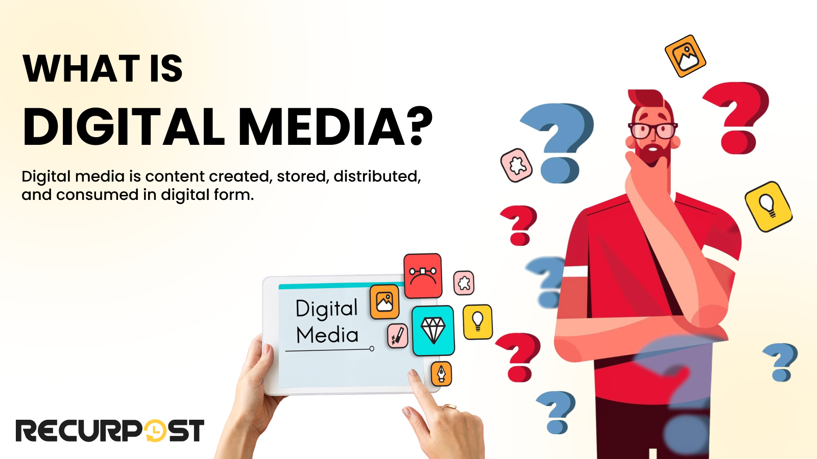 What Is Digital Media? 8 Types With Real Examples (2026)