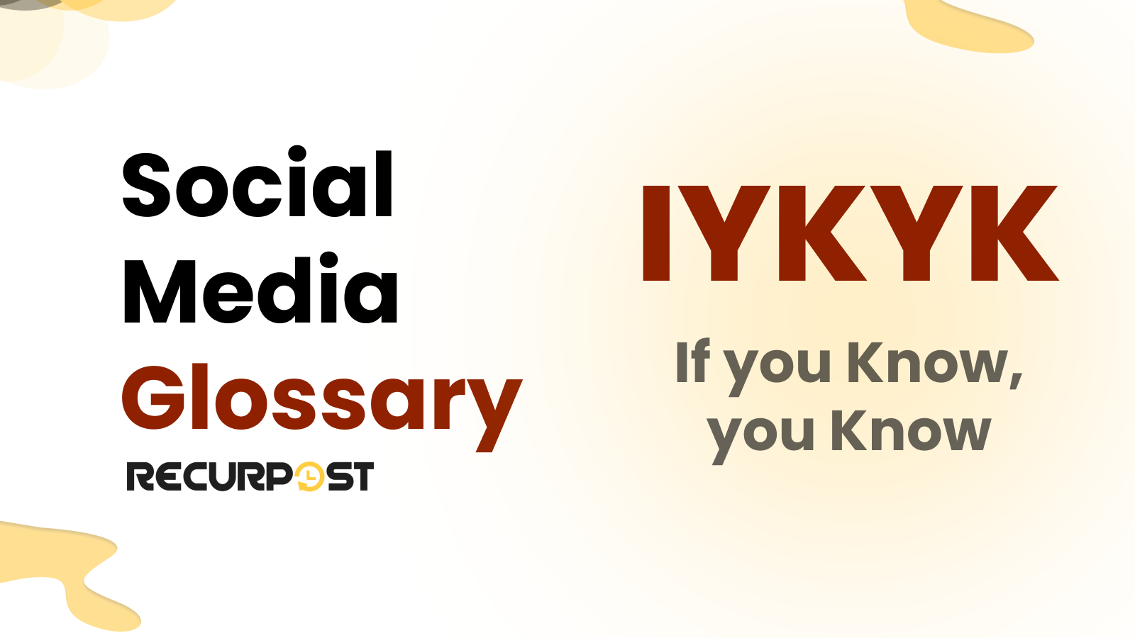 What Does IYKYK Mean on Social Media? Definition & History